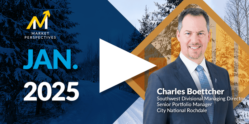 Market Perspectives: Season of Uncertainty | City National Rochdale